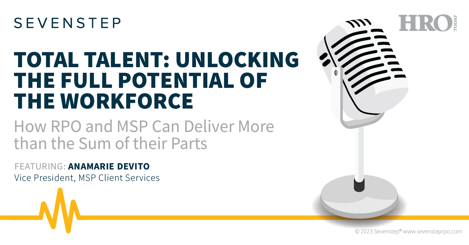 Sevenstep and the HRO Today Podcast Total Talent Unlocking the Full ...